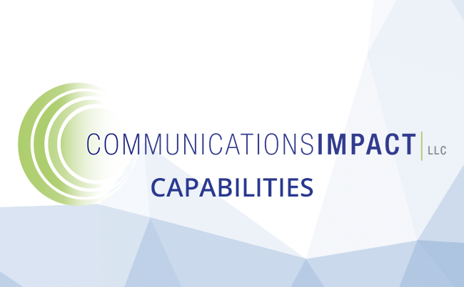 Capabilities | Communications Impact, LLC.